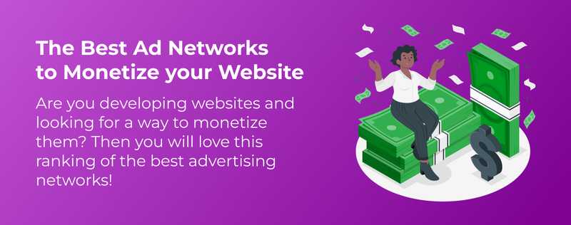 The 7+ Best Advertising Networks to monetize your website